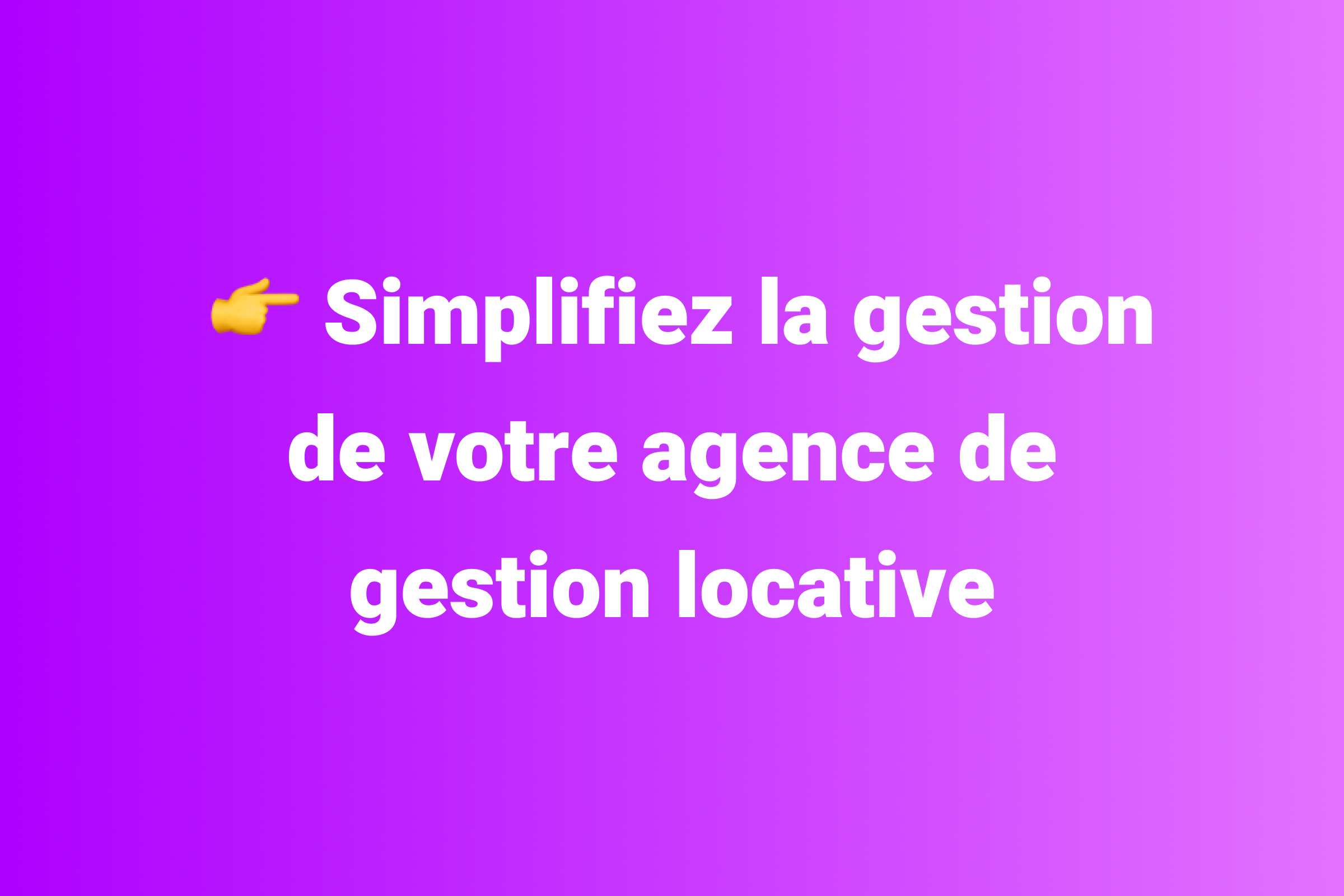 Simplifiez la gestion de votre agence de gestion locative - Citima Simplifiez la gestion de votre agence de gestion locative - Citima